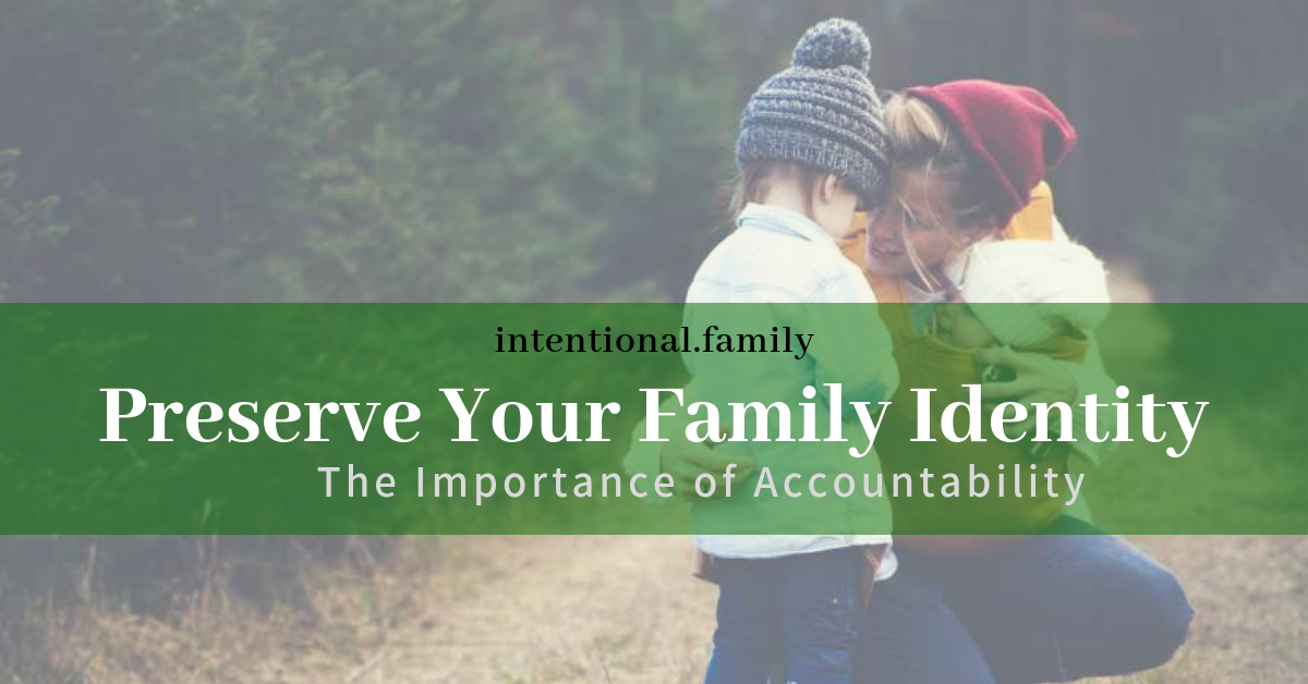 Step Four: Preserve Your Family Identity – intentional.family