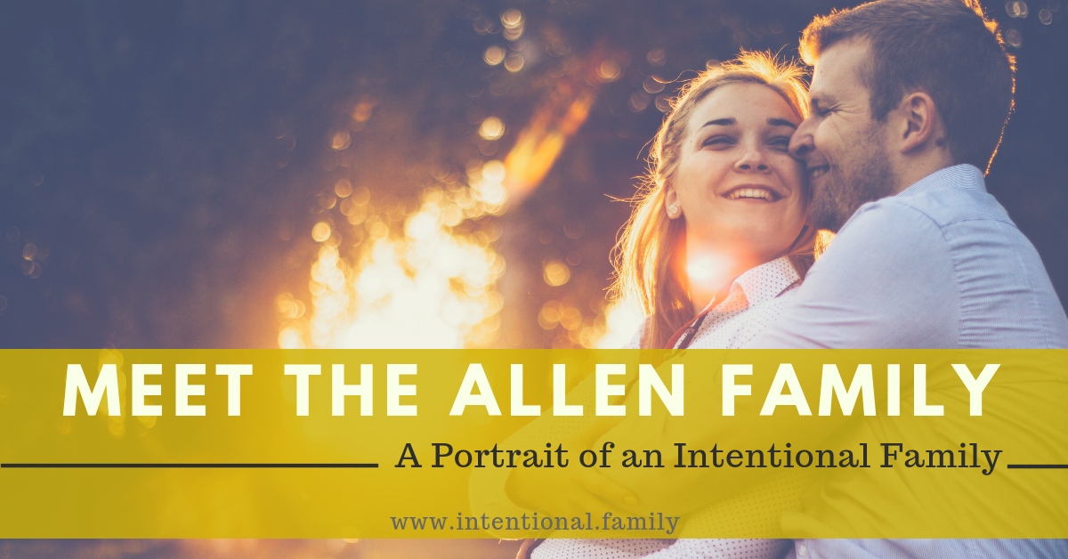 Meet the Allen Family – intentional.family